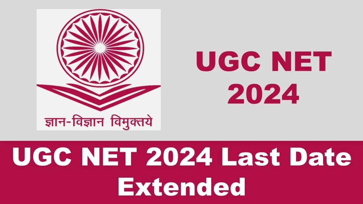 UGC NET JUNE 2024: NTA extends application deadline to May 15 UGC NET JUNE 2024: NTA extends application deadline to May 15