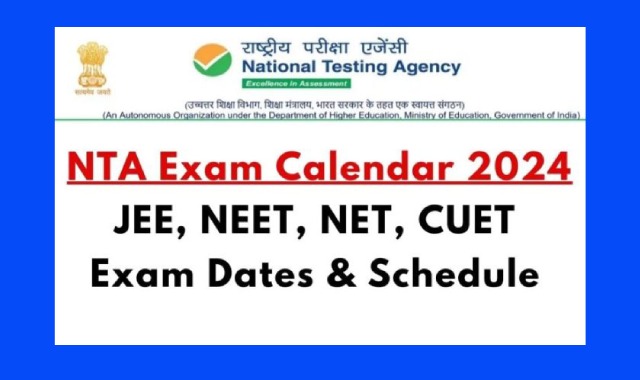 NTA releases calendar for JEE Main 2024, NEET UG, CUET UG